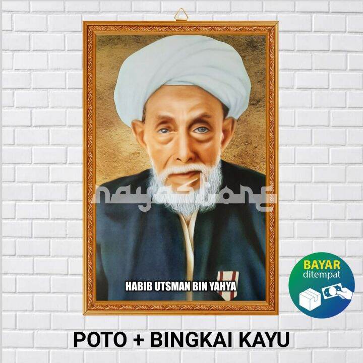 POSTER POTO + BINGKAI HABIB UTSMAN BIN YAHYA / POSTER HABIB UTSMAN BIN ...