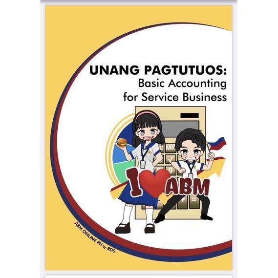 UNANG PAGTUTUOS: BASIC ACCOUNTING TAGALOG BOOK FOR SERVICE BUSINESS ...