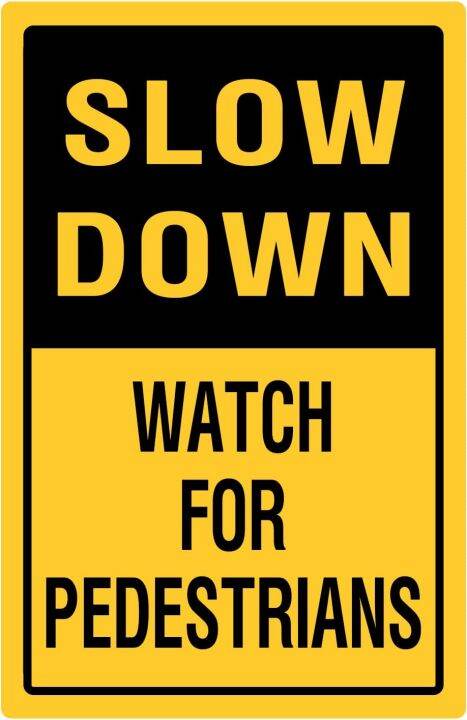 Metal Sign Slow Down Watch for Pedestrians Signs Warning Traffic Road ...