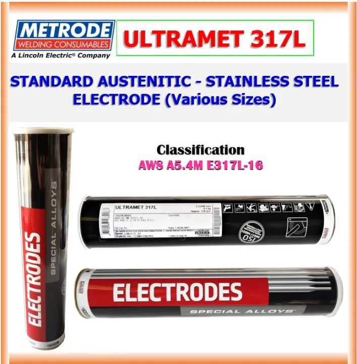 LINCOLN / METRODE ULTRAMET 317L ( 317 ) , STANDARD AUSTENITIC ...
