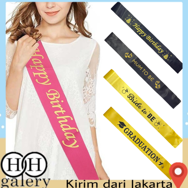 HH Selempang Ulang tahun Sash Happy Birthday Girl Bride To Be Selendang Kelulusan Ulang Tahun ...