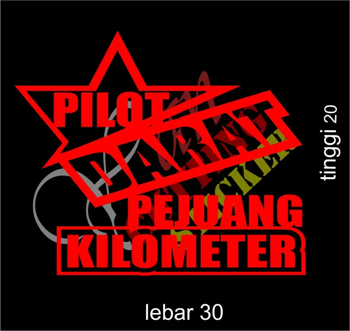 CUTTING STICKER MOBIL TULISAN PILOT DARAT PEJUANG KILOMETER | Lazada ...