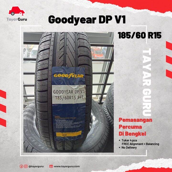 Goodyear DP-V1 185/60R15 Tayar Baru (Installation) 185 60 15 New Tyre ...