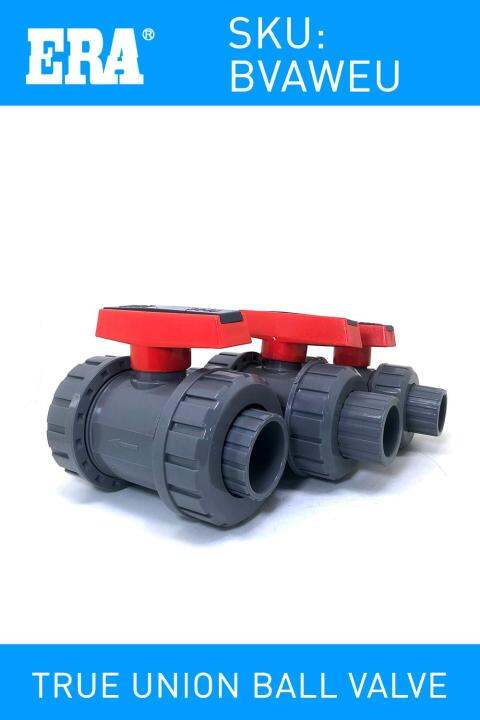 "ERA®" UTB01 UPVC TRUE UNION BALL VALVE JISK SOCKET END | Lazada Singapore