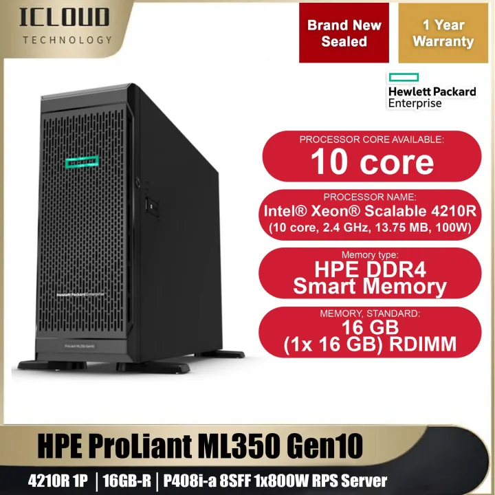 HPE ProLiant ML350 Gen10│4210R 1P │16GB-R│P408i-a 8SFF 1x800W RPS Server│4 cores expanding up to ...