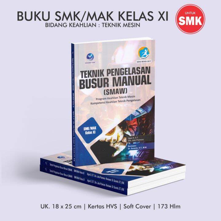 Buku SMK MAK Kelas XI Teknik Pengelasan Busur Manual (SMAW) Bidang ...