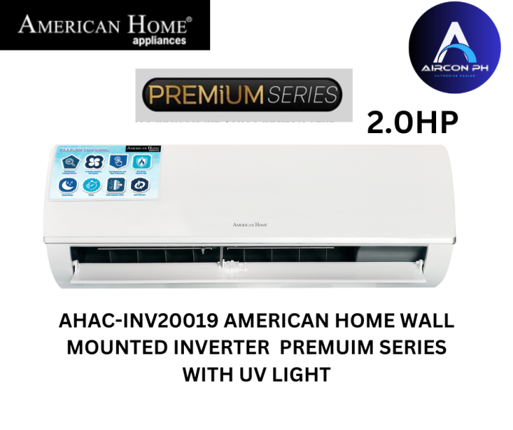 AHAC-INV20019 AMERICAN HOME 2.0HP SPLIT TYPE PREMUIM INVERTER WITH UV ...