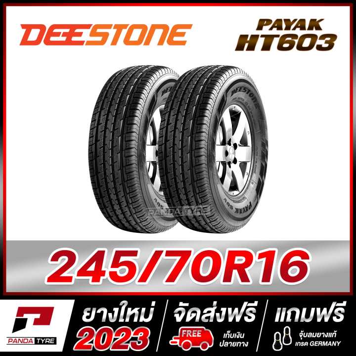 DEESTONE 245/70R16 ยางรถยนต์ขอบ16 รุ่น PAYAK HT603 x 2 เส้น (ยางใหม่ผลิตปี 2023) | Lazada.co.th