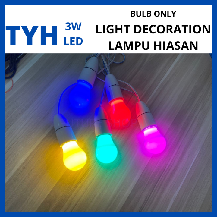 TYH B22 PIN TYPE 3WATT LIGHT DECORATION/HARI RAYA BULB/LAMPU HIASAN/LED ...