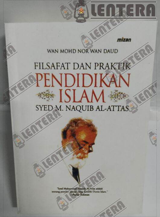 Filsafat dan Praktik Pendidikan Islam - Syed M. Naquib Al-Attas | Lazada Indonesia