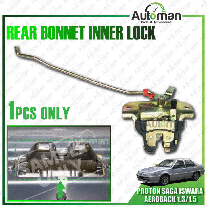 Proton Saga Old Iswara Aeroback Rear Bonnet Inner Lock 1Pcs | Lazada