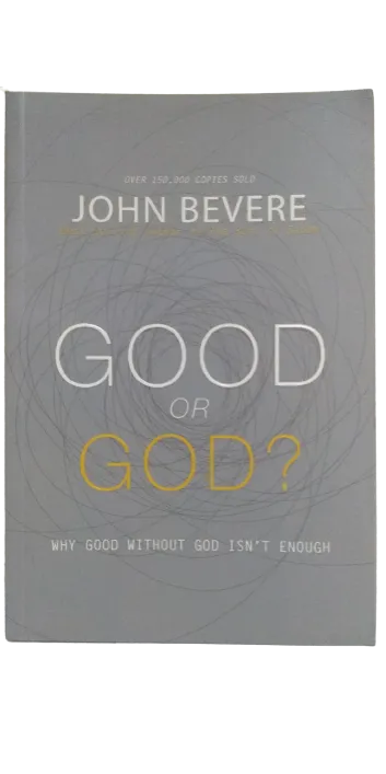 GOOD OR GOD ( WHY GOOD WITHOUT GOD ISN'T ENOUGH) 9" x 6" x 0.5 ...