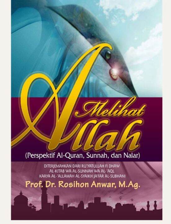 Melihat Allah Perspektif Al Quran Sunnah dan Nalar - Rosihon Anwar - PS | Lazada Indonesia