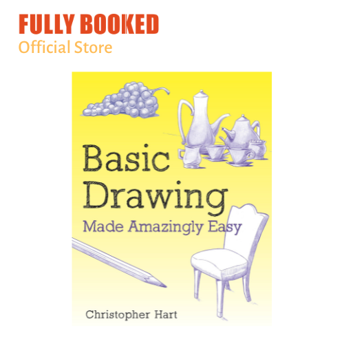 Basic Drawing Made Amazingly Easy (Paperback) | Lazada PH