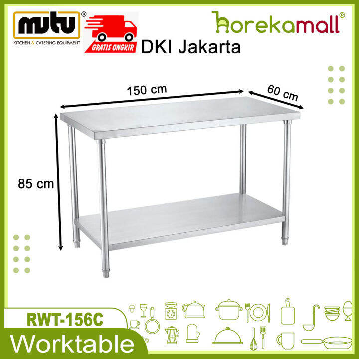 Meja Dapur Stainless / Meja Kerja Stainless / Worktable 150 x 60cm RWT ...