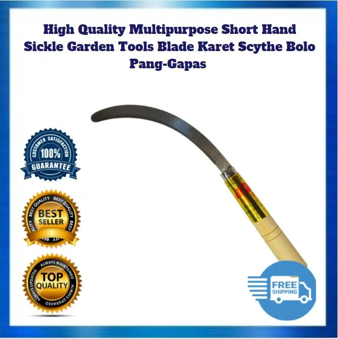 High Quality Multipurpose Short Hand Sickle Garden Tools Blade Karet ...