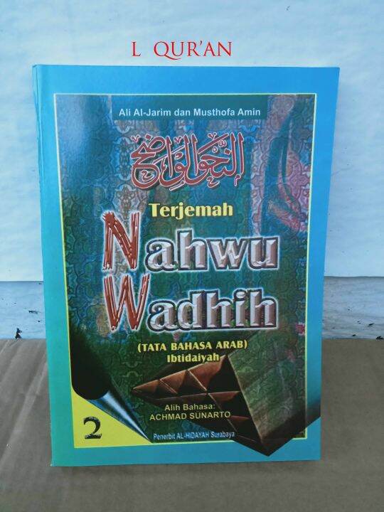 Terjemah NAHWU WADIH Juz 2 | Buku Terjemah Kitab Nahwu Wadhih Jilid 2 | Nahwu Wadeh Bahasa Arab ...