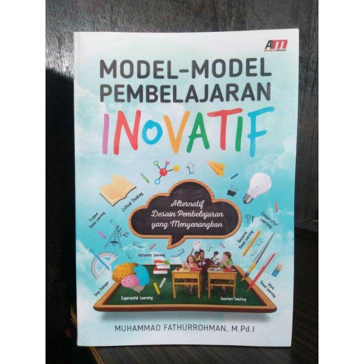 MODEL MODEL PEMBELAJARAN INOVATIF PENULIS MUHAMMAD FATHURROHMAN | Lazada Indonesia