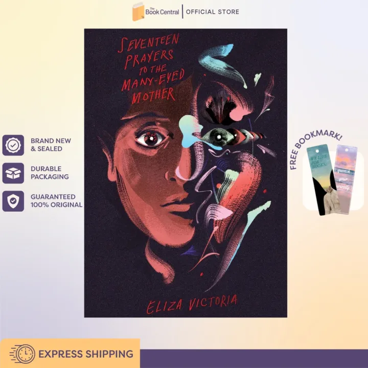 Seventeen Prayers to the Many-Eyed Mother (ORIGINAL) by Eliza Victoria ...