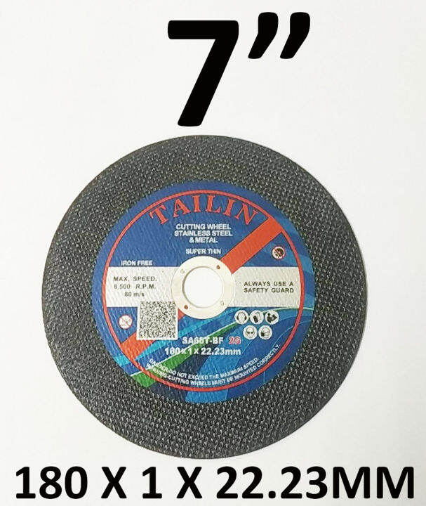 ORIGINAL TAILIN CUTTING DISC 7" ( 180MM X 1MM X 22.23MM ) SUPER THIN