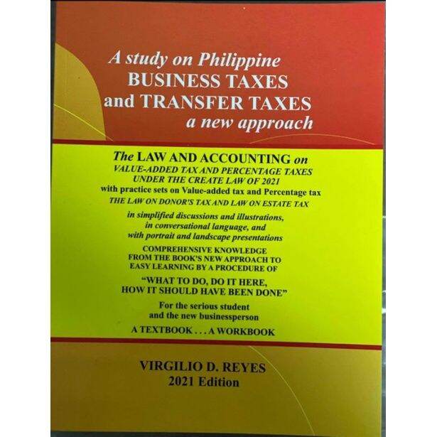 A study on Philippine BUSINESS TAXES and TRANSFER TAXES 2021 Edition ...