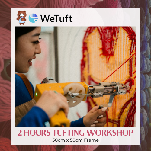 [WeTuft] 2-hours Rug Tufting Workshop (50cm x 50cm Frame) for 1 Pax | Open dated Workshop ...