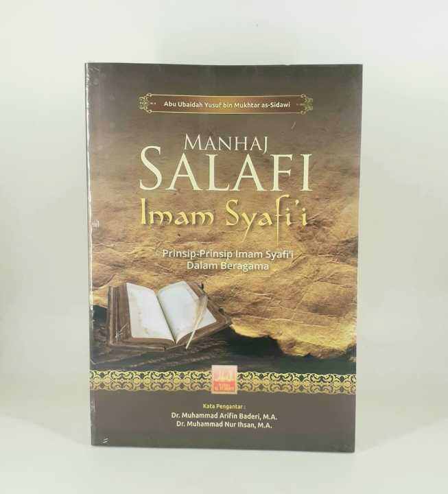 Buku Manhaj Salafi Imam Syafi'i ( Prinsip-Prinsip Imam Syafi'i Dalam ...