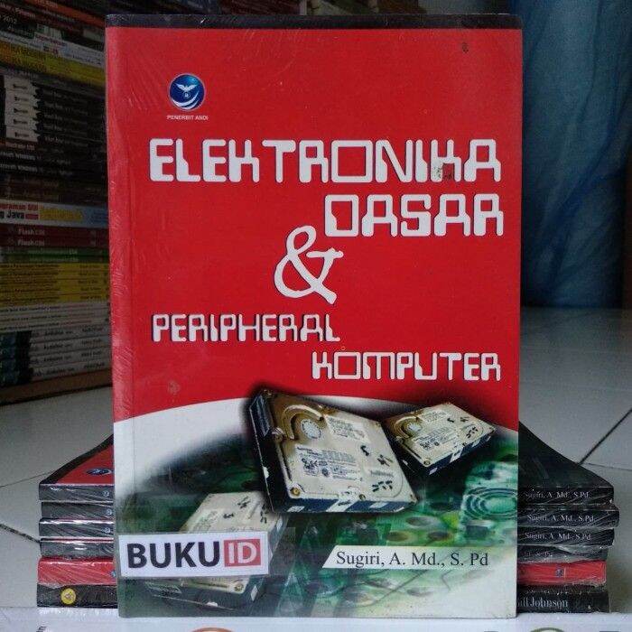 [COD] Buku Elektronika Dasar Dan Peripheral Komputer / Buku & Majalah ...