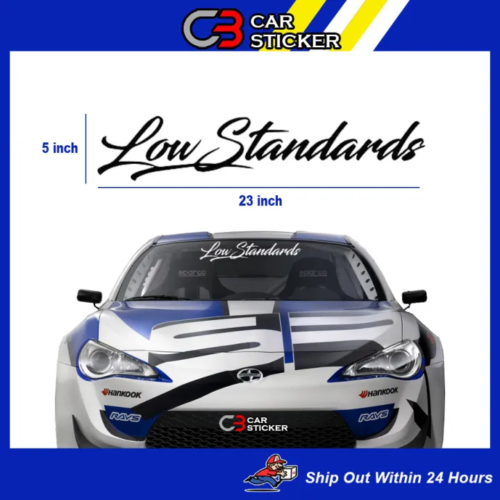Low Standards Car Sticker / cs742 | Lazada