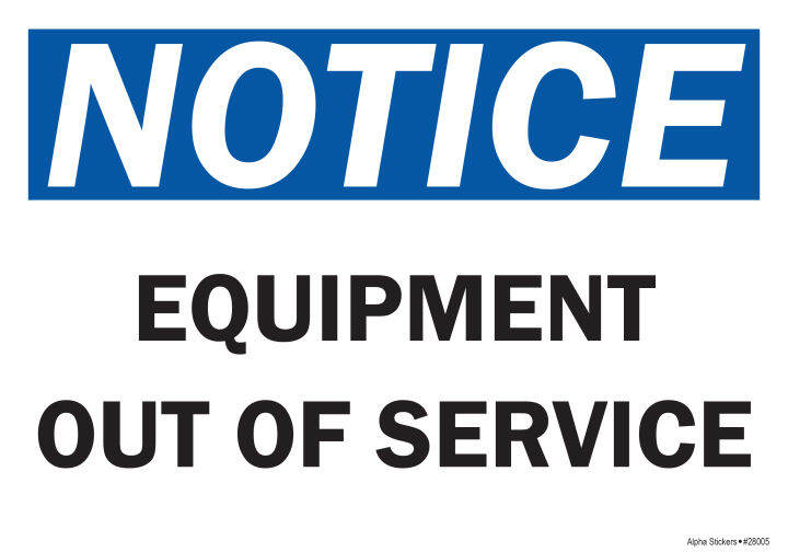Machine Safety Sign Notice Equipment Out Of Service Sign Vinyl Sticker ...