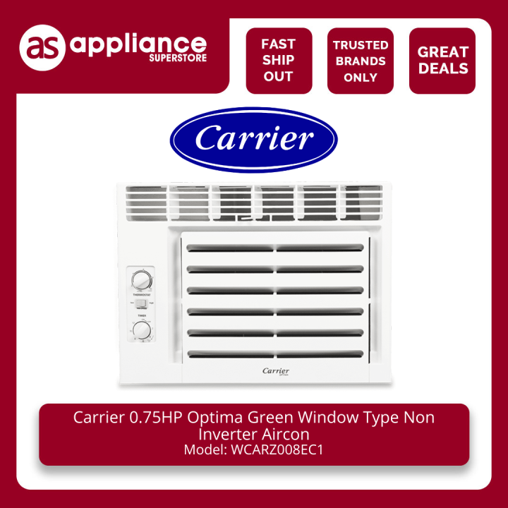 Carrier 0.75HP Optima Green Window Type Non Inverter Aircon WCARZ008EC1 ...