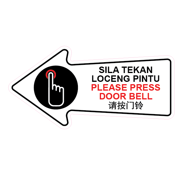 PLEASE PRESS DOOR BELL WITH ARROW SIGN LEFT / SILA TEKAN LOCENG PINTU ...