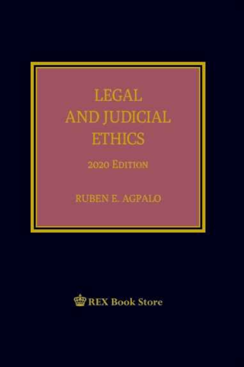 Legal And Judicial Ethics (2020 Edition) by Ruben E. Agpalo (Cloth Bound) | Lazada PH