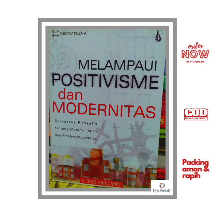 Buku Melampaui Positivisme Dan Modernitas Oleh F Budi Hardiman