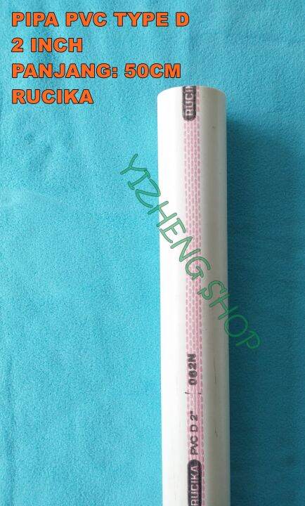 PIPA PVC 2 INCH TYPE D PANJANG 50cm PUTIH RUCIKA | Lazada Indonesia