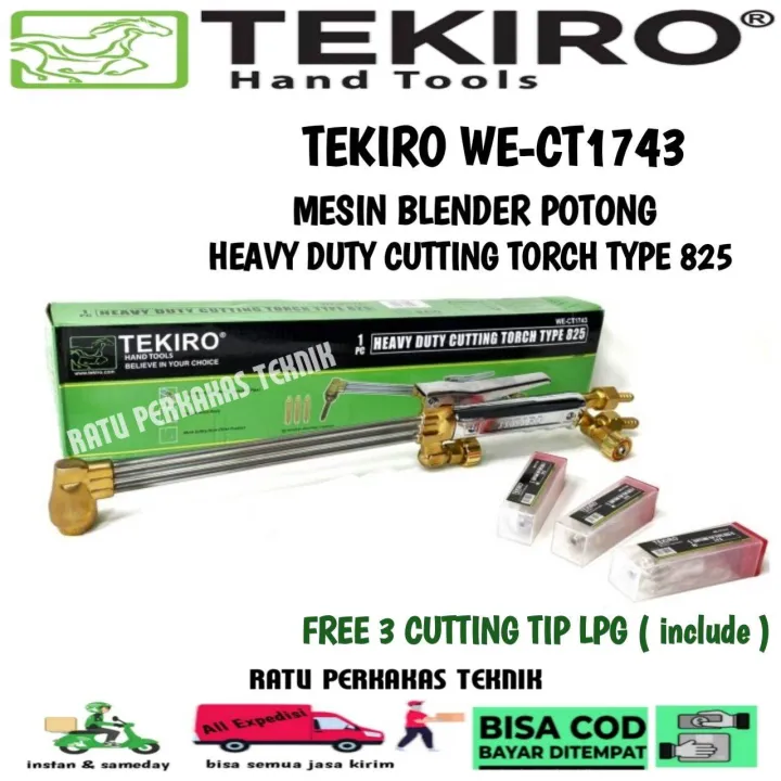 TEKIRO CUTTING TORCH TYPE 825 / STANG BLENDER LAS STRONG HEAVY DUTY ...