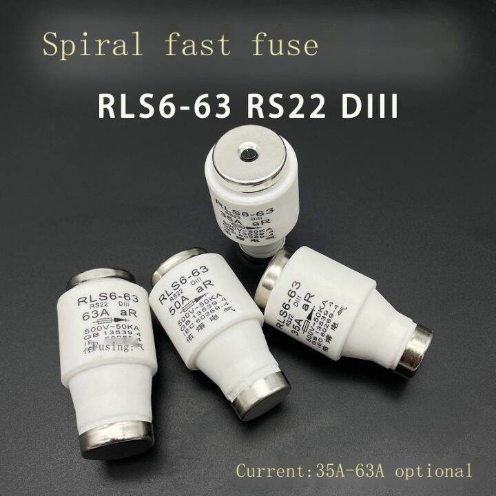 2022 ☆ Fast Fuse RLS6-63 RLS2 RS22 DIII AR 35A 40A50A 63A ฟิวส์500V ...