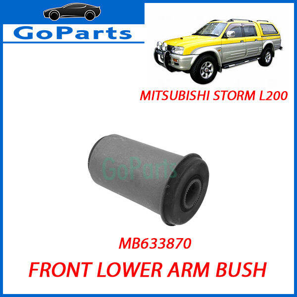 MITSUBISHI STORM L200 / PAJERO V6 FRONT LOWER ARM BUSH MB633870 | Lazada