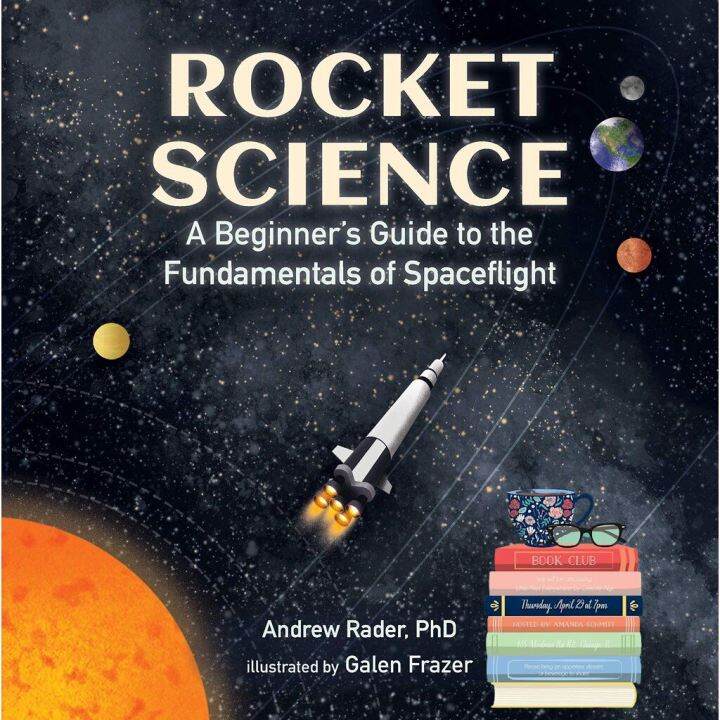 CLICK !! >>> ROCKET SCIENCE: A BEGINNER’S GUIDE TO THE FUNDAMENTALS OF ...