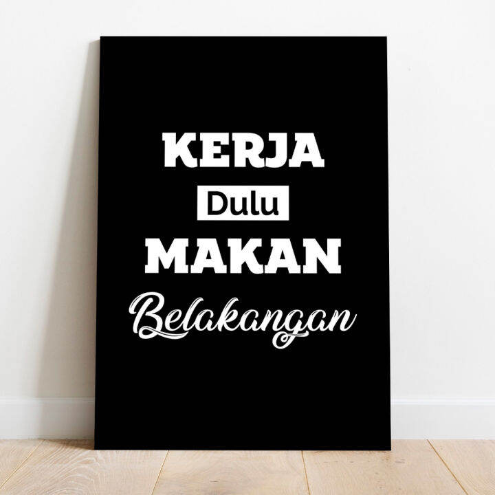 Poster Kayu MDF Kayu MDF Kerja Dulu Makan Belakangan | Lazada Indonesia