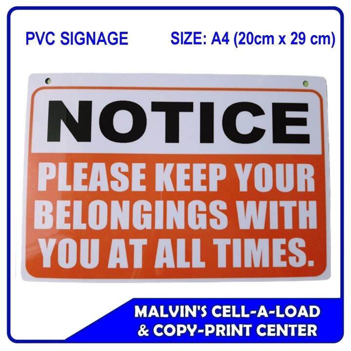 PVC SIGNAGE - NOTICE PLEASE KEEP YOUR BELONGINGS WITH YOU AT ALL TIMES ...