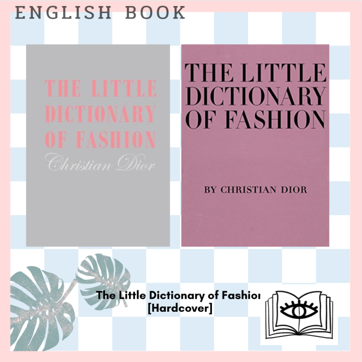 [Querida] หนังสือภาษาอังกฤษ The Little Dictionary of Fashion : A Guide ...
