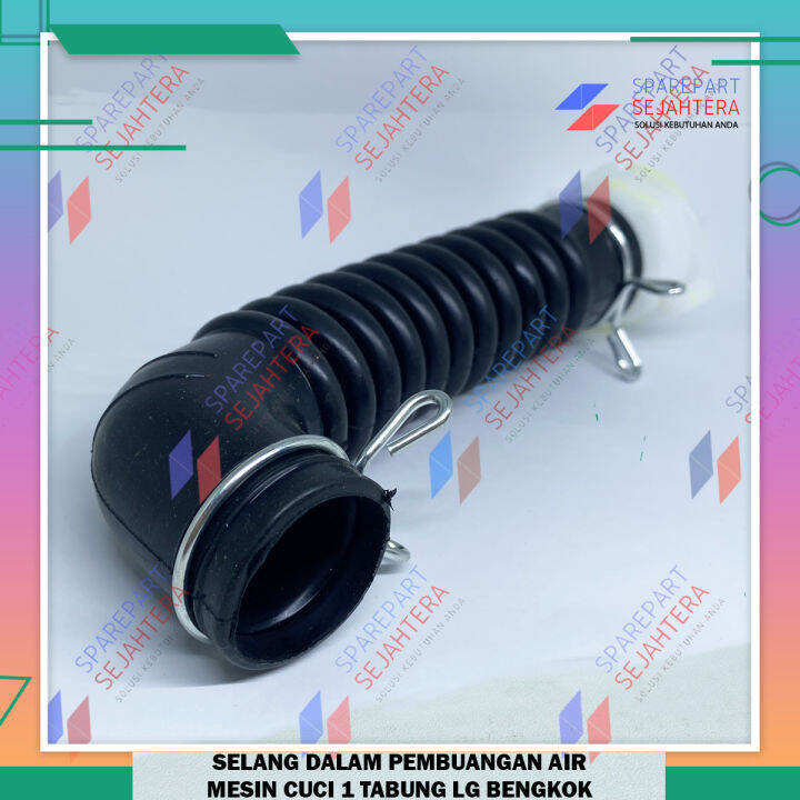 SELANG BENGKOK PEMBUANGAN AIR BAGIAN DALAM MESIN CUCI 1 TABUNG LG ...