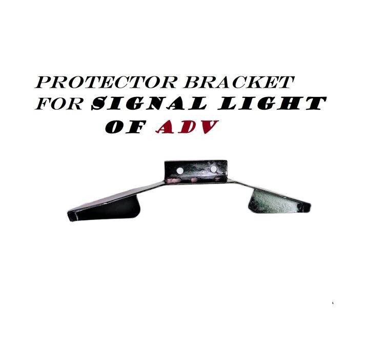 SIGNAL LIGHT PROTECTOR BRACKET FOR ADV 150 (WITH BOLTS) | Lazada PH