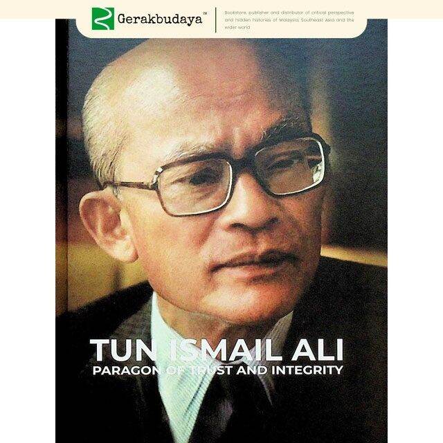 Tun Ismail Ali: Paragon of Trust And Integrity | Lazada