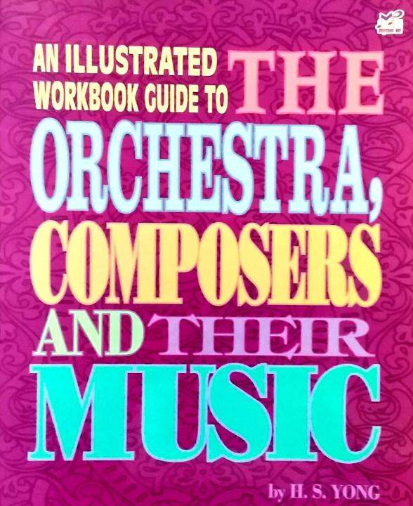 An Illustrated Workbook Guide to The Orchestra, Composers and Their ...