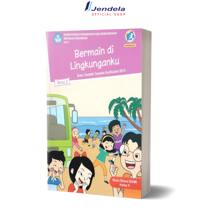 BSE BUKU SISWA TEMA 2 BERMAIN DI LINGKUNGANKU EDISI REVISI 2017 KELAS 2 | Lazada Indonesia