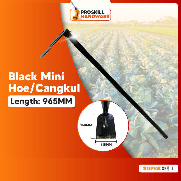 PROSKILL HARDWARE Black Mini Hoe / High Tensile Steel Hoe / Cangkul ...