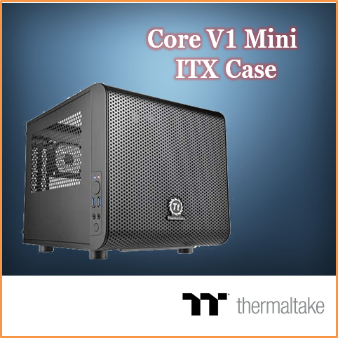 Thermaltake Core V1 Mini ITX Case Casing ( Black ) | Lazada