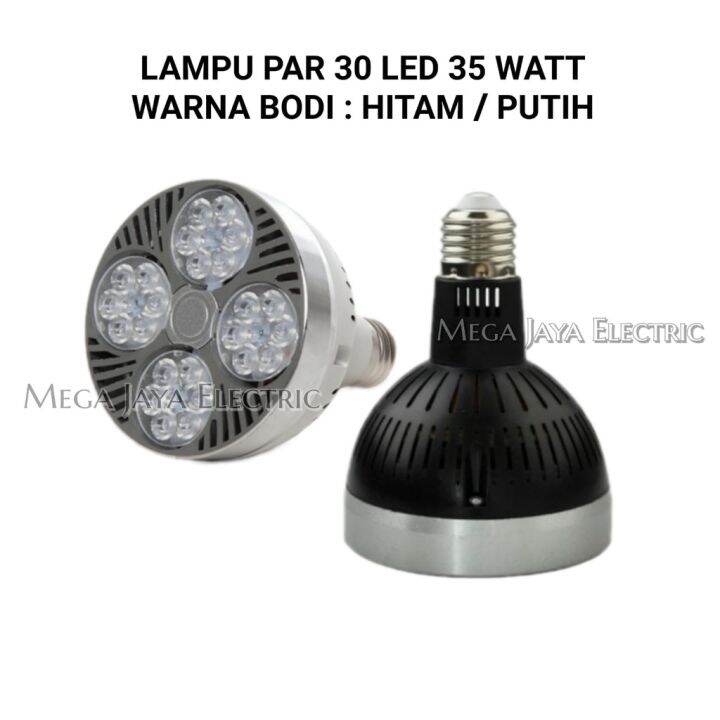 LAMPU PAR 30 LED 35 WATT / LAMPU SOROT SPOT LIGHT 35 WATT FITTING E27 ...